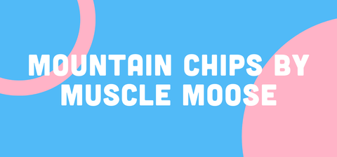 Muscle Moose Has Peaked | Healthy Protein Mountain Chips UK | Protein ...